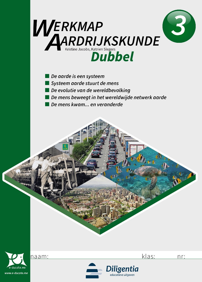 Aardrijkskunde - Werkmap Aardrijkskunde 3 Dubbele finaliteit ...